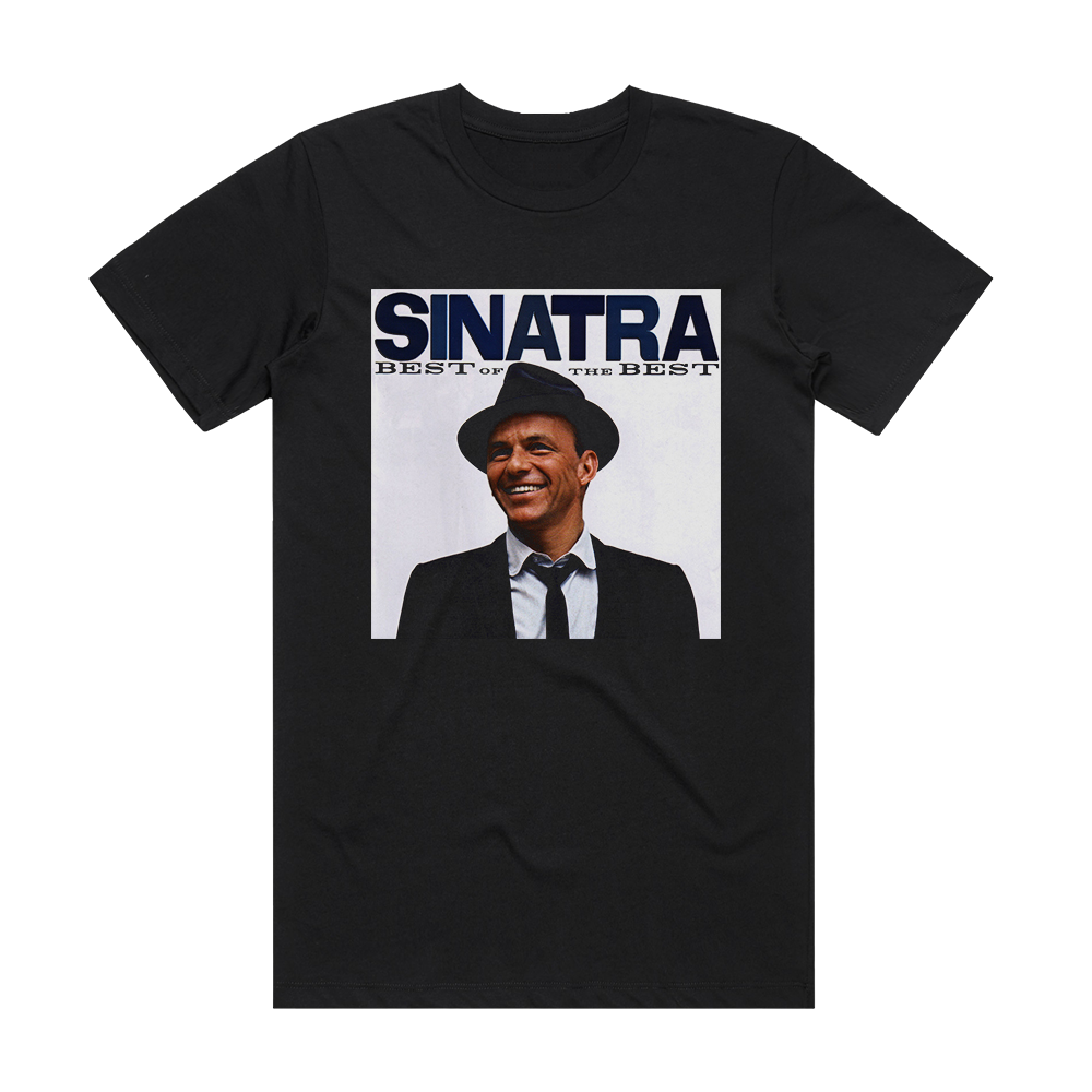 Frank Sinatra Best Of The Best Album Cover T Shirt Black ALBUM COVER Frank Sinatra Best Of The Best Album Cover T Shirt Black ALBUM COVER
