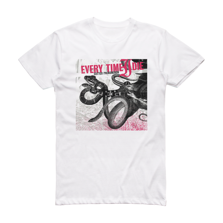 Every Time I Die Gutter Phenomenon Album Cover T-Shirt White – ALBUM ...