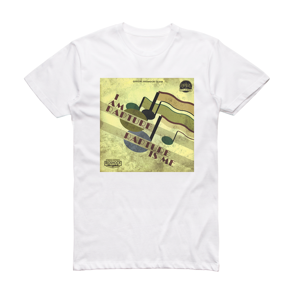 Garry Schyman I Am Rapture Rapture Is Me Album Cover T-Shirt White ...