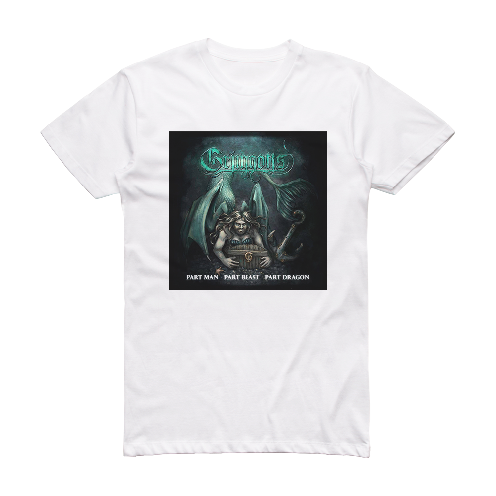 Grimgotts Part Man Part Beast Part Dragon Album Cover T-Shirt White ...
