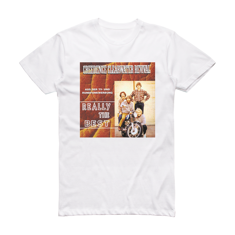Creedence Clearwater Revival Really The Best Album Cover T Shirt White