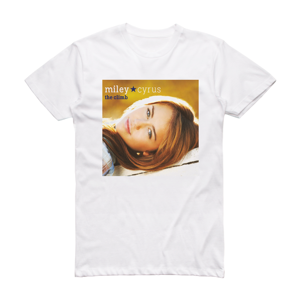 Miley Cyrus The Climb Album Cover T-Shirt White – ALBUM COVER T-SHIRTS Miley Cyrus The Climb Album Cover T-Shirt White – ALBUM COVER T-SHIRTS