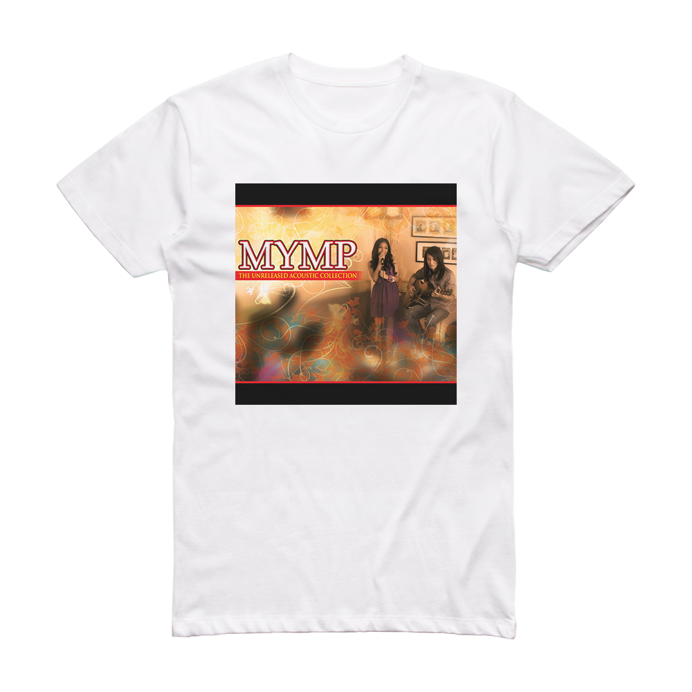 M Y M P The Unreleased Acoustic Collection Album Cover T-Shirt White ...