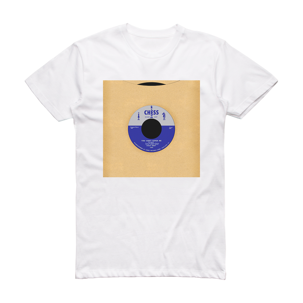Chuck Berry You Cant Catch Me Havana Moon 1 Album Cover T Shirt White