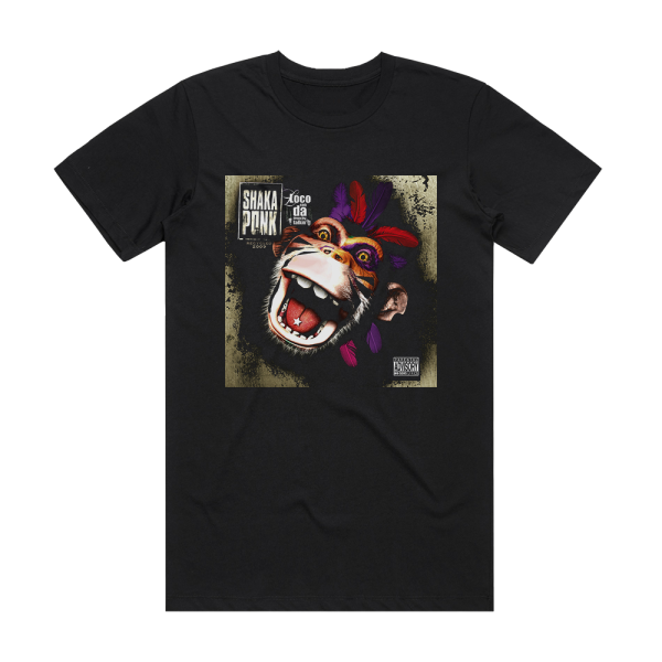 Shaka Ponk Loco Con Da Frenchy Talkin Album Cover T-Shirt Black – ALBUM ...