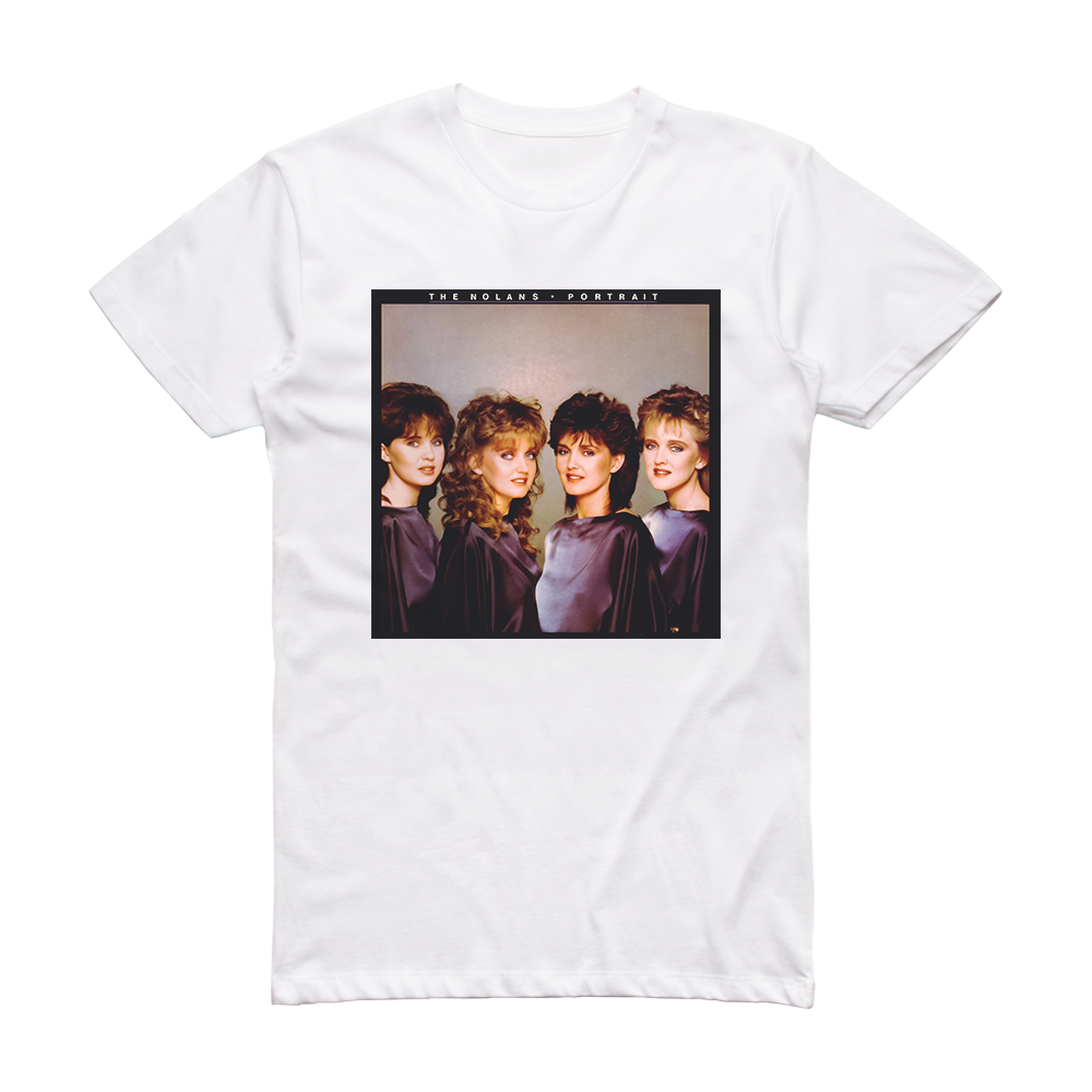 The Nolans Portrait Album Cover T-Shirt White – ALBUM COVER T-SHIRTS